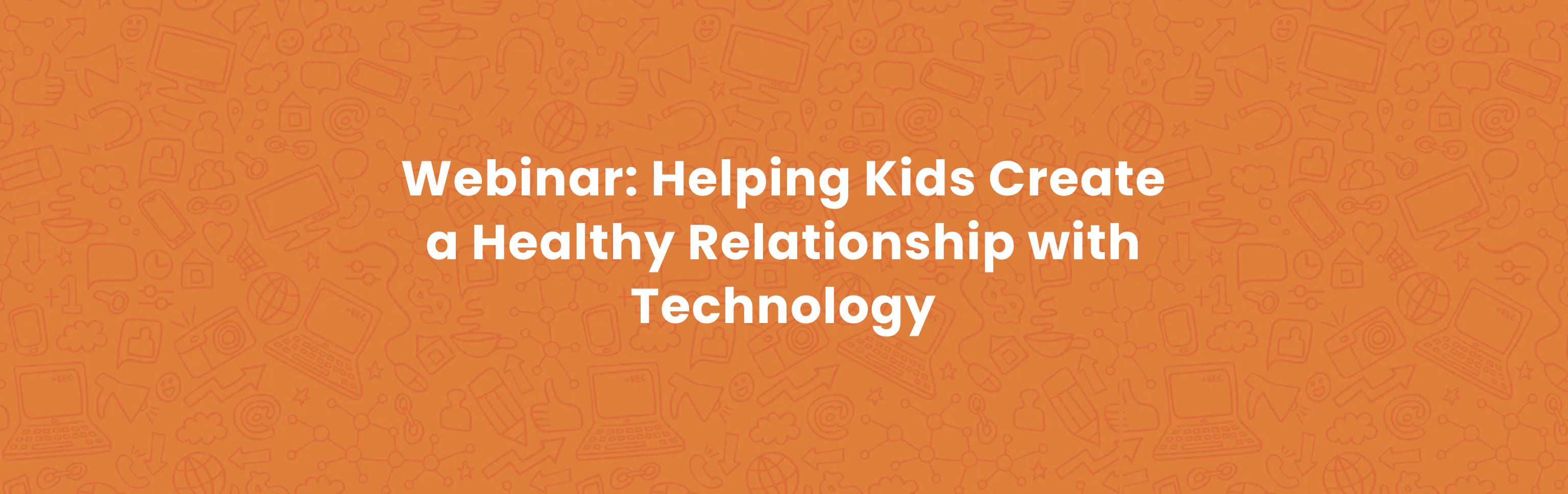 Helping Kids Create a Healthy Relationship with Technology - Help ...